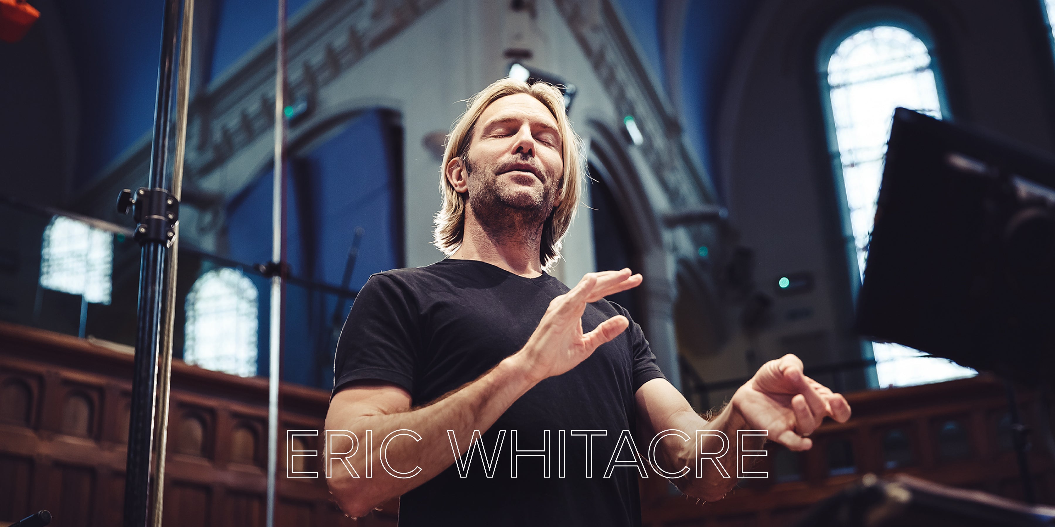 Collaborations: Eric Whitacre – Spitfire Audio